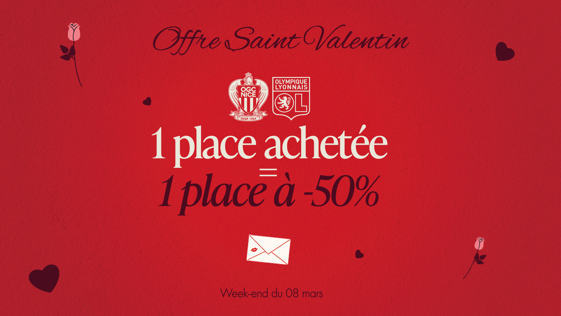 OFFRE SAINT-VALENTIN - OGC NICE / OLYMPIQUE LYONNAIS | Billetterie OGC Nice